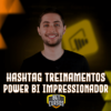Power BI Impressionador - Hashtag Treinamentos - Bet Cursos